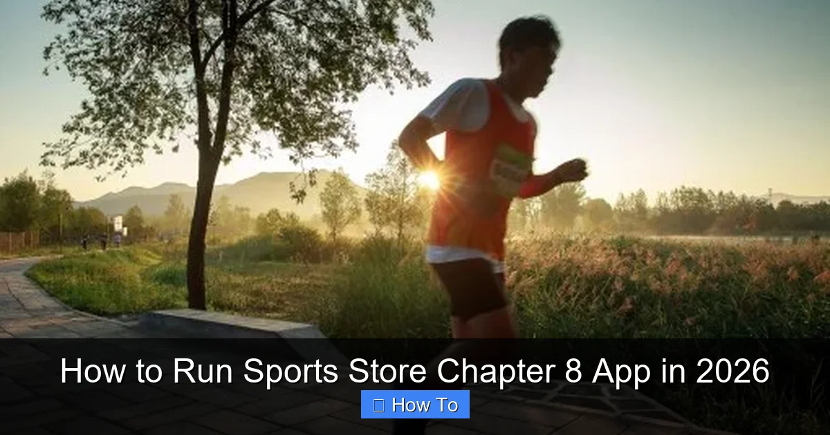 How to Run Sports Store Chapter 8 App in 2026 - therealsportsstore.com